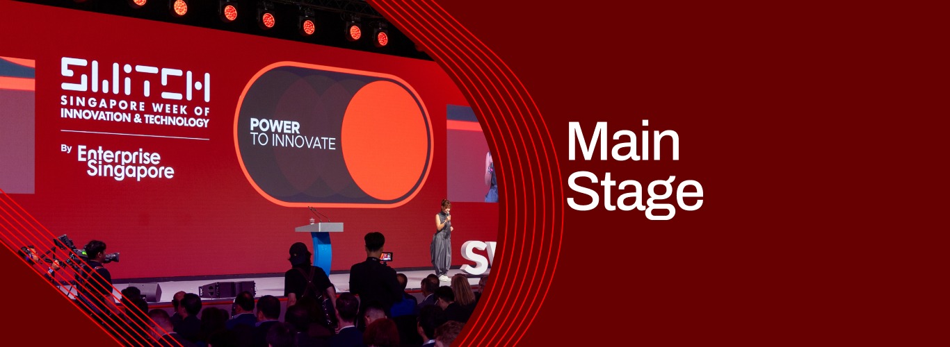 Main Stage | Singapore Week of Innovation and Technology (SWITCH) 2025